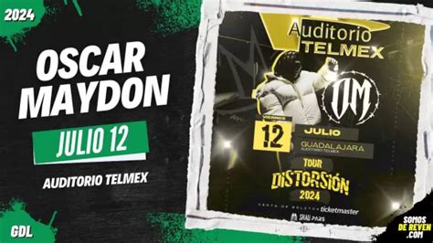 BOLETOS OSCAR MAYDON EN GUADALAJARA AUDITORIO TELMEX 2024 Archivos