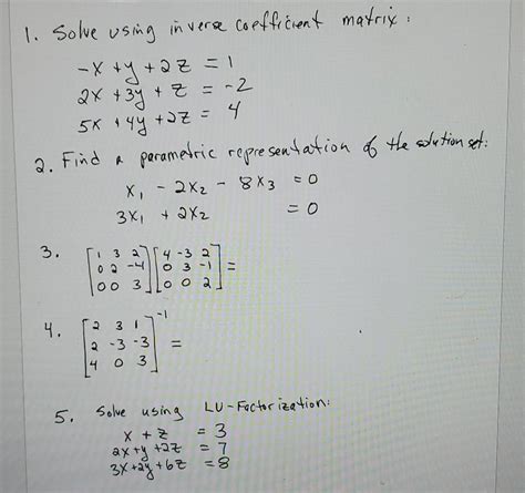 solved 1 solve using inverse coefficient matrix Х 4 32