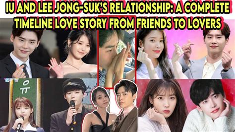 IU And LEE JONG SUK S Relationship A Complete Timeline Love Story From