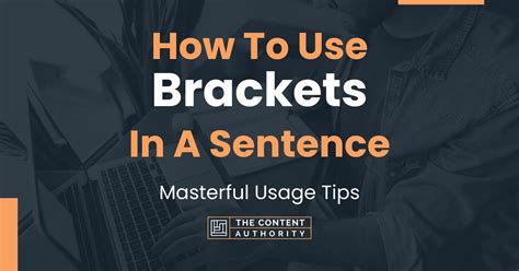 How To Use Brackets In A Sentence Masterful Usage Tips