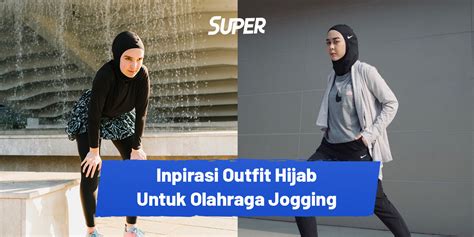12 Inspirasi Outfit Jogging Hijab Tetap Stylish Saat Olahraga