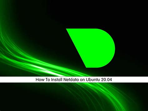 How To Install Netdata On Ubuntu 20 04 Full Guide OrcaCore
