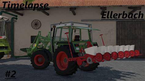 LS22 Timelapse Ellerbach 2 Mais säen mit dem Fendt GTA 380 YouTube