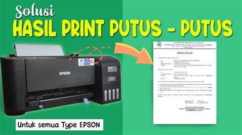 Cara Mengatasi Hasil Printer Putus Putus Epson L3110 L1110 Hasil Kotor