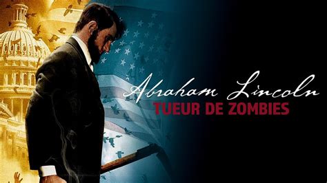 Abraham Lincoln vs zombies Film d Horreur Complet en Français