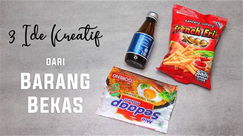 Ide Kreatif Dari Barang Bekas Daur Ulang Sampah Plastik Best Out