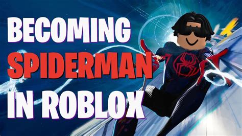 Becoming Spiderman In Roblox Youtube