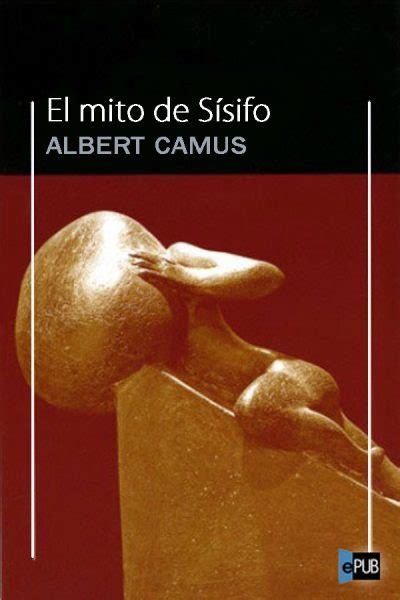 El Mito De Sisifo Albert Camus Libros Gratis Para Descargar