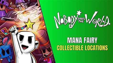 Nobody Saves The World All 35 Mana Fairies Locations Fairy