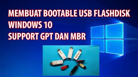 CARA MEMBUAT BOOTABLE USB WINDOWS 10 MEMBUAT BOOTABLE USB WINDOWS 10
