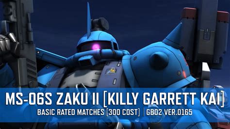 MS 06S ZAKU II KILLY GARRETT KAI Basic Rated Matches 300 Cost