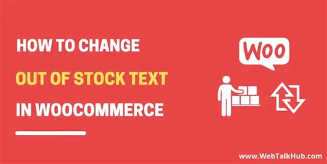 How To Change Out Of Stock Text In WooCommerce Easily