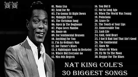 Nat King Cole Greatest Hits Full Album Top 30 Biggest Songs Of Nat