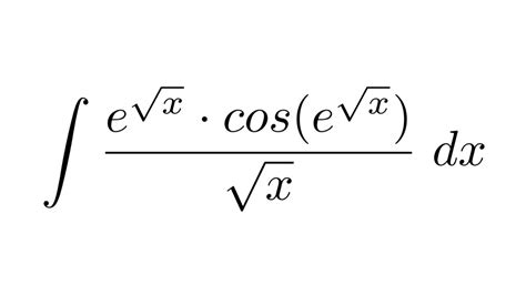 Integral Of E Sqrt X Cos E Sqrt X Sqrt X Substitution Youtube