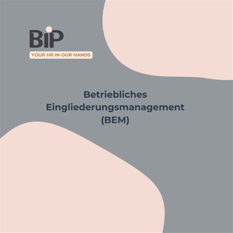 Kurz Und Knackig Betriebliches Eingliederungsmanagement BEM BIP