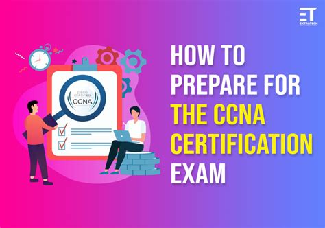 How To Prepare For The CCNA Certification Exam In 2024