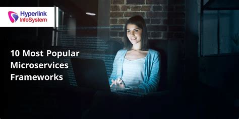 Top Microservices Frameworks Hyperlink InfoSystem