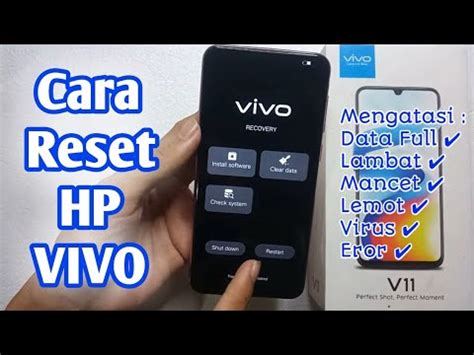 Hard Reset VIVO V11 Cara Reset HP VIVO V11 Cara Restart HP VIVO