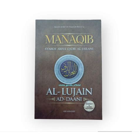 Jual Buku Terjamah Manaqib Syaikh Abdul Qodir Al Jailani Al Lujani Ad