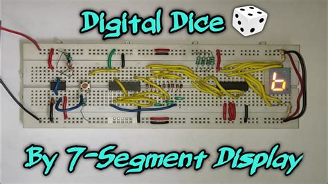 digital dice by 7 segment display 555 4017 7447 without microcontroller youtube