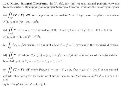 solved 105 mixed integral theorems in a b d and
