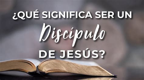 Qué es ser un verdadero discípulo de cristo La Luz de la Religión