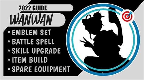 How To Wanwan 2022 Item Build And Emblem Guide For Wanwan Mobile