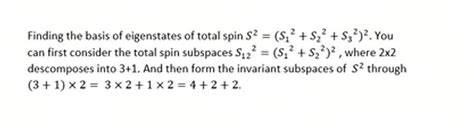 solved finding the basis of eigenstates of total spin s2