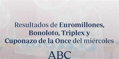 Todos los resultados de las loterías que se celebran el miércoles 30