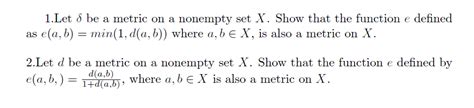 solved 1 let s be a metric on a nonempty set x show that