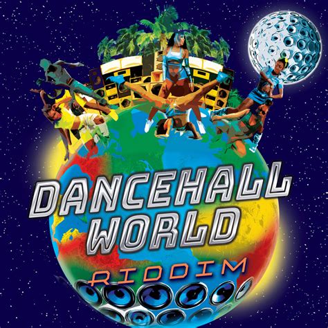Various Artists Dancehall World Riddim Lyrics And Tracklist Genius