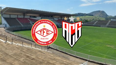 Tombense X Atl Tico Go Ao Vivo E Online Onde Assistir Hor Rio E