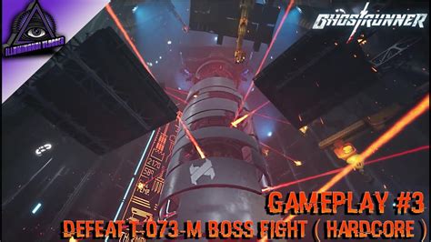 Ghostrunner Gameplay 3 Defeat T 073 M Boss Fight Hardcore YouTube