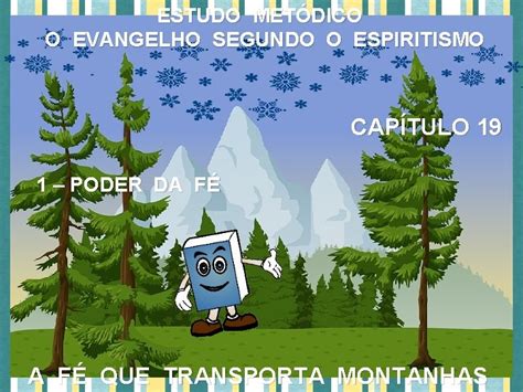 Estudo Metdico O Evangelho Segundo O Espiritismo Captulo