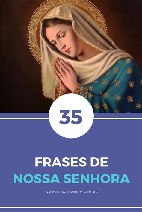 65 Frases De Nossa Senhora Aparecida A Padroeira Do Brasil Senhor