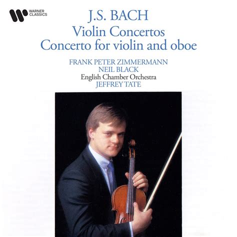 Bach Violin Concertos Concerto For Violin And Oboe By Jeffrey Tate