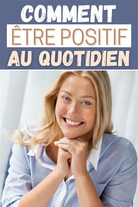 Comment être positif au quotidien