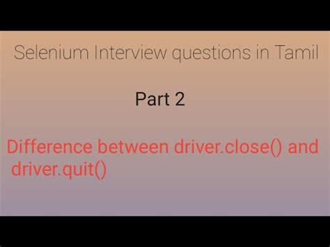 What Is The Difference Between Driver Close And Driver Quit In