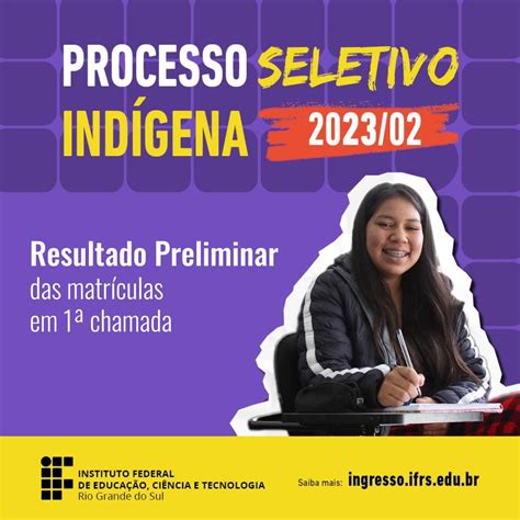 Processo Seletivo Indígena Confira o resultado preliminar das