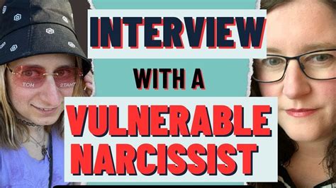 Interview With A Vulnerable Narcissist Violentmelodyapril Youtube