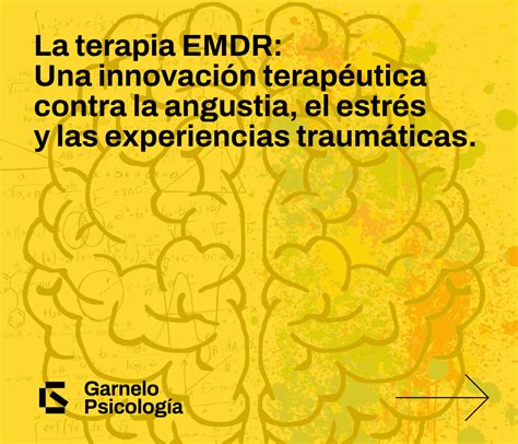 La Terapia Emdr Una Innovaci N Terap Utica Garnelo Psicolog A