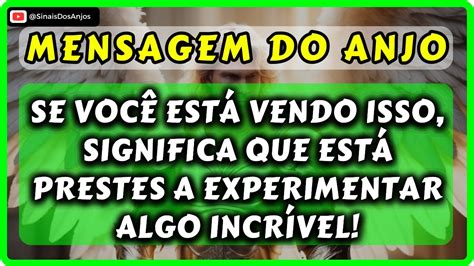 SE VOCÊ ESTÁ VENDO ISSO SIGNIFICA QUE ESTÁ PRESTES A EXPERIMENTAR ALGO