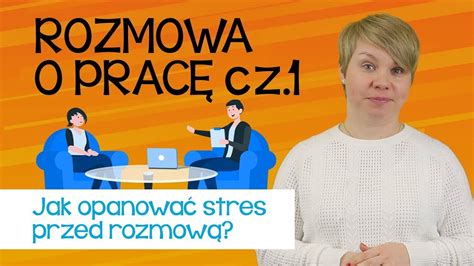 Rozmowa o pracę 1 Jak opanować stres przed rozmową YouTube