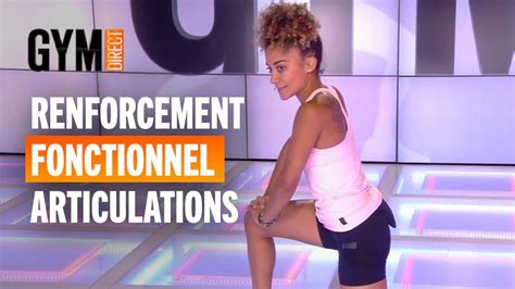 RENFORCEMENT FONCTIONNEL Travailler Ses Articulations Sans