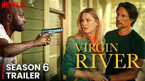 VIRGIN RIVER Season 6 FIRST LOOK 2024 Trailer Release Date