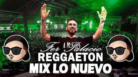 Mix Lo Nuevo 2024 Enganchado Previa Y Cachengue Fer Palacio DJ