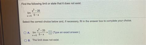 solved find the following limit or state that it does not