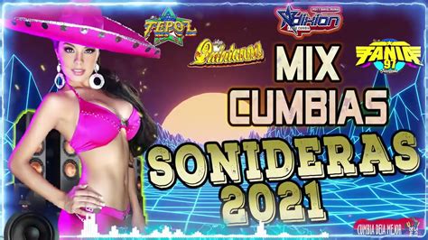 SUPER EXITOS CUMBIAS SONIDERAS BAILABLES 2021 MIXCUMBIA NUEVALOS