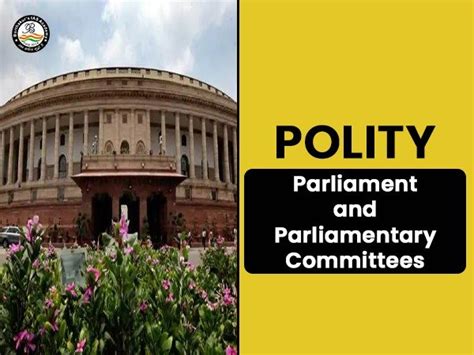 Polity Parliament And Parliamentary Committees Borthakur S Ias