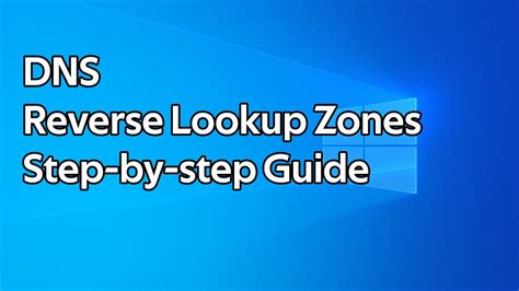 How To Setup DNS Reverse Lookup Zones